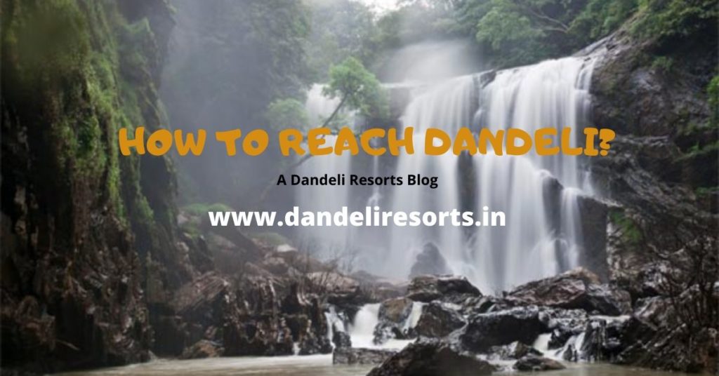 how to reach dandeli – Dandeli Resorts